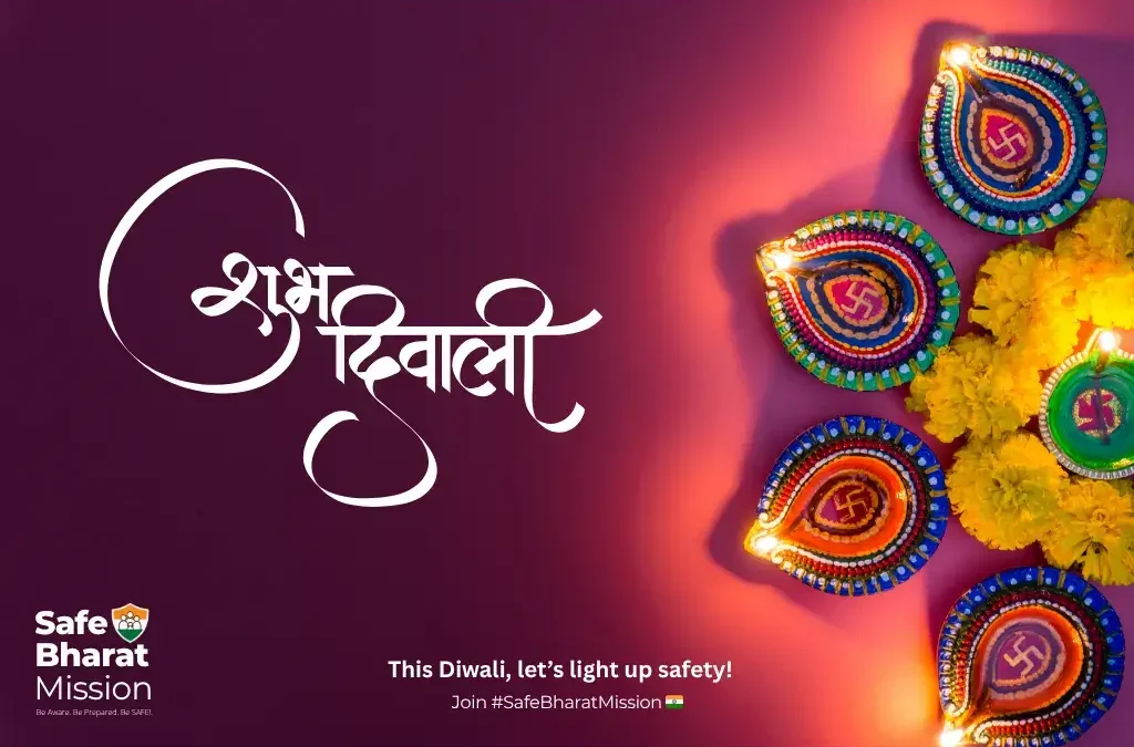 Diwali 2025: Let’s Light Up Safety Along With Our Homes - A Safe Bharat ...